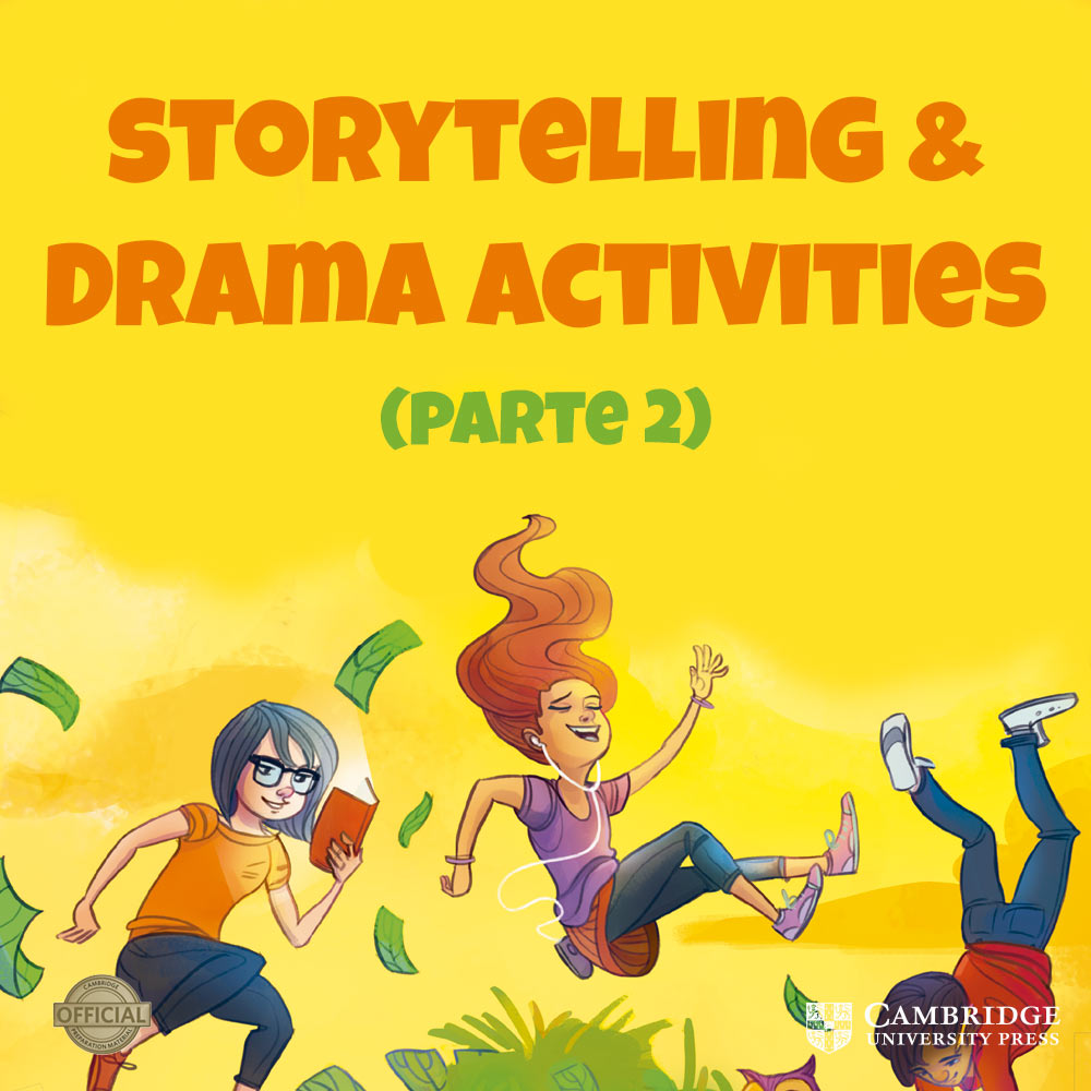 Storytelling & Drama activities (Parte 2) - Blog Cambridge